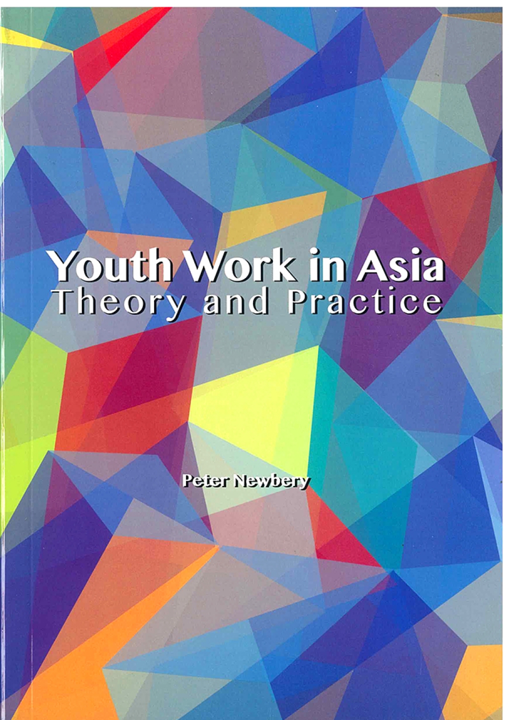 Youth Work in Asia: Theory and Practice